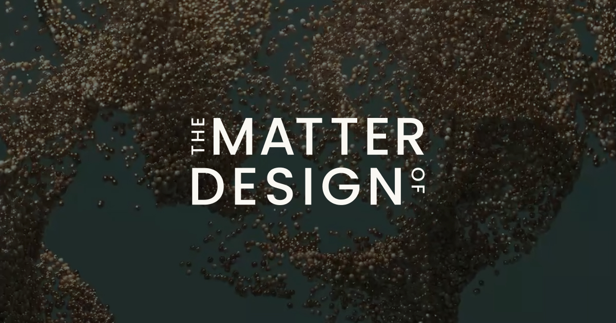 About - The Matter of Design